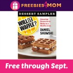 *Expired* Free eCookbook: Will It Waffle? Dessert Sampler - Freebies 4 Mom