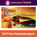 *Expired* 1/2 Price Cheeseburgers at Sonic Thursday - Freebies 4 Mom