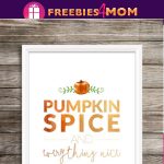 🍁Free Printable Wall Art: Pumpkin Spice & Everything Nice - Freebies 4 Mom