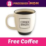*Expired* ☕️Free Coffee at Corner Bakery (thru Dec. 31) - Freebies 4 Mom